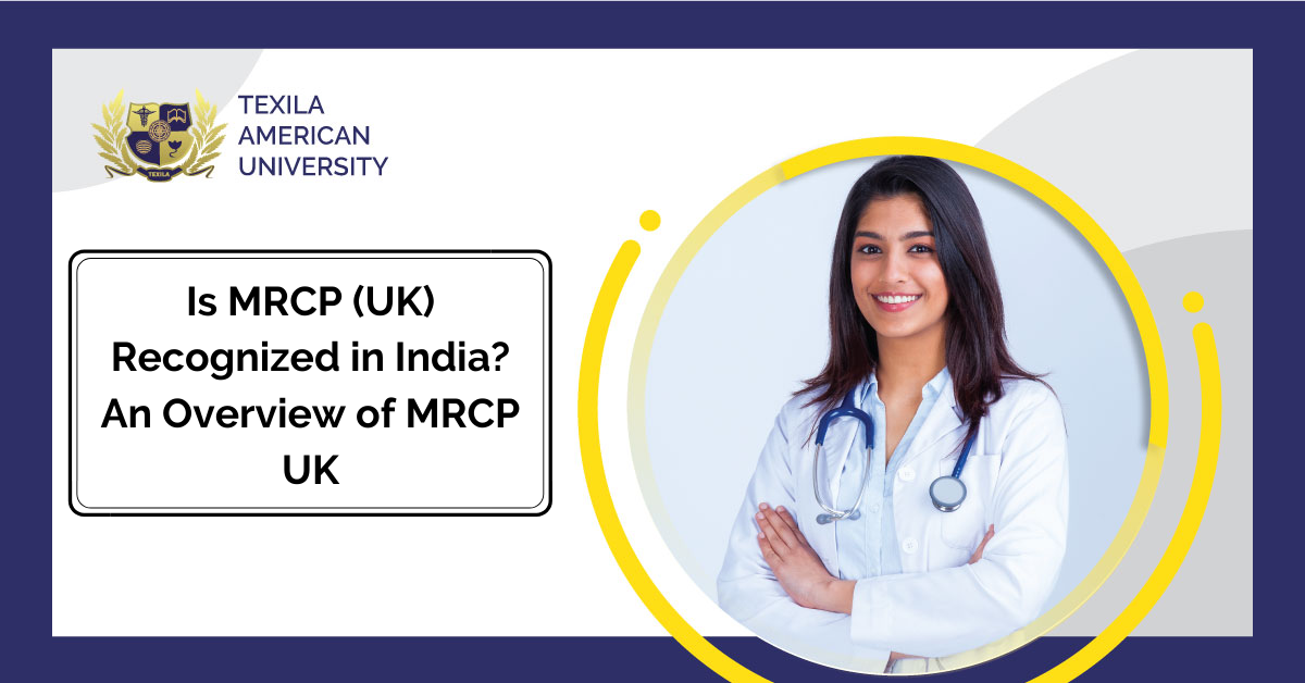 Overview of MRCP UK • Texila American University