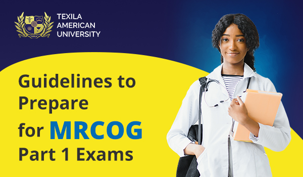 MRCOG part 1 exam • Texila American University