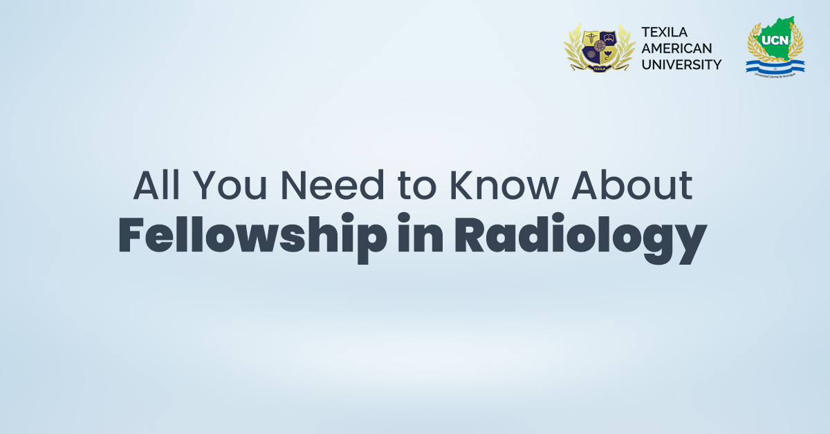 All You Need to Know About Fellowship in Radiology